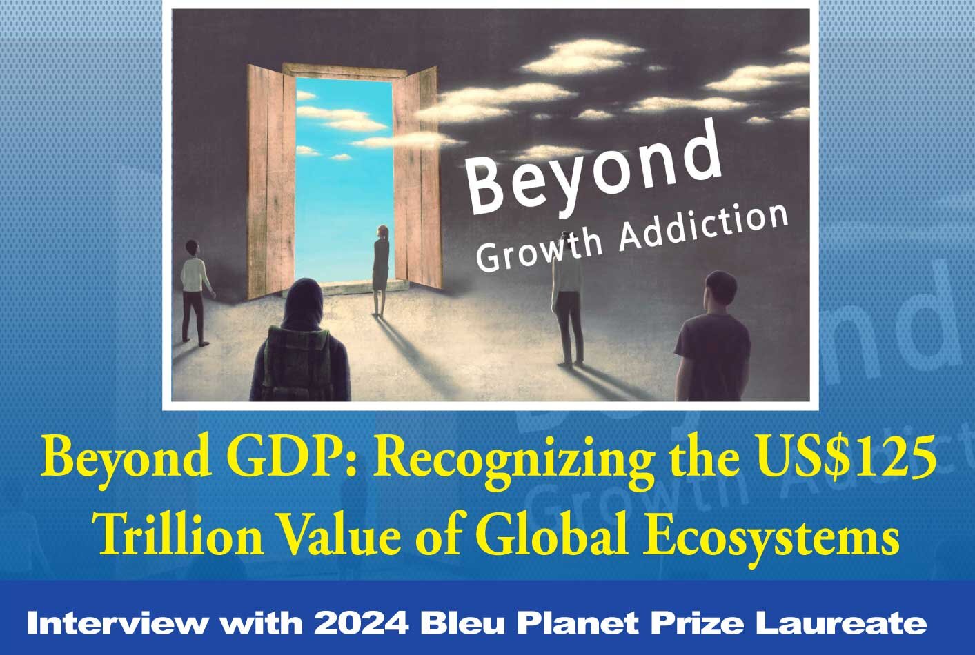 Beyond GDP: Recognizing the US$125 Trillion Value of Global Ecosystems